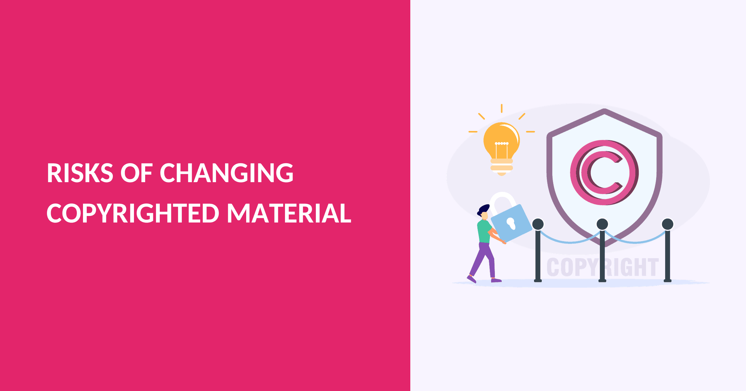 Can You Change Copyrighted Material? The Do's and Don'ts