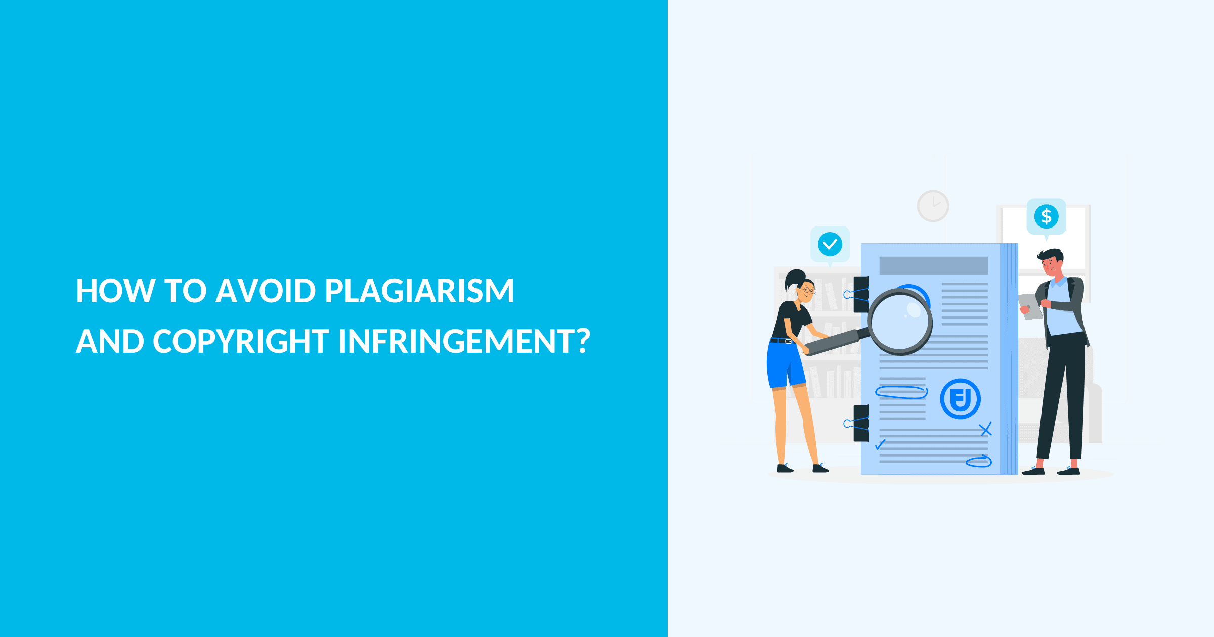 How to Avoid Plagiarism and Copyright Infringement: 5 Tips