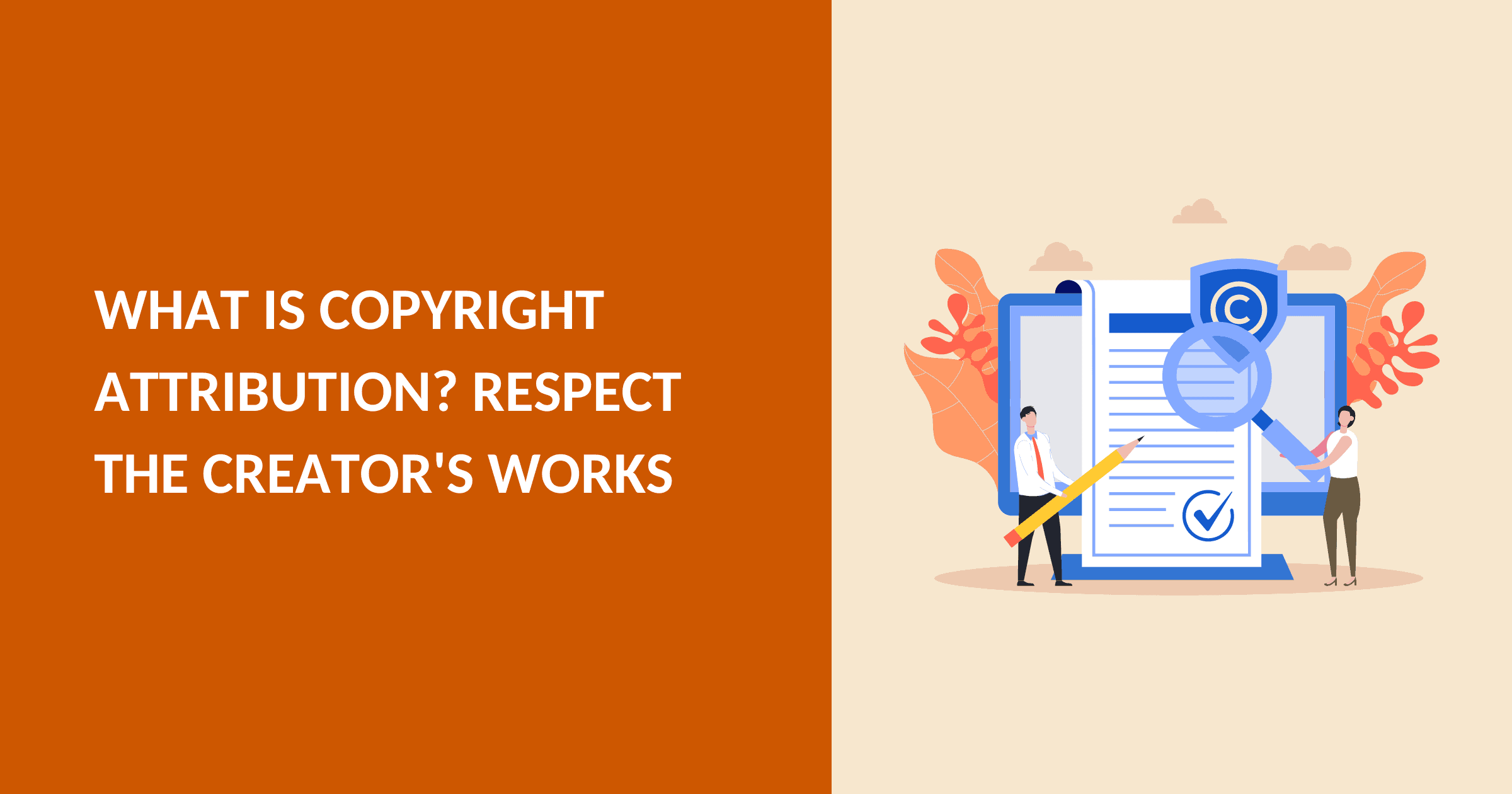 What Is Copyright Attribution and How to Do It Right