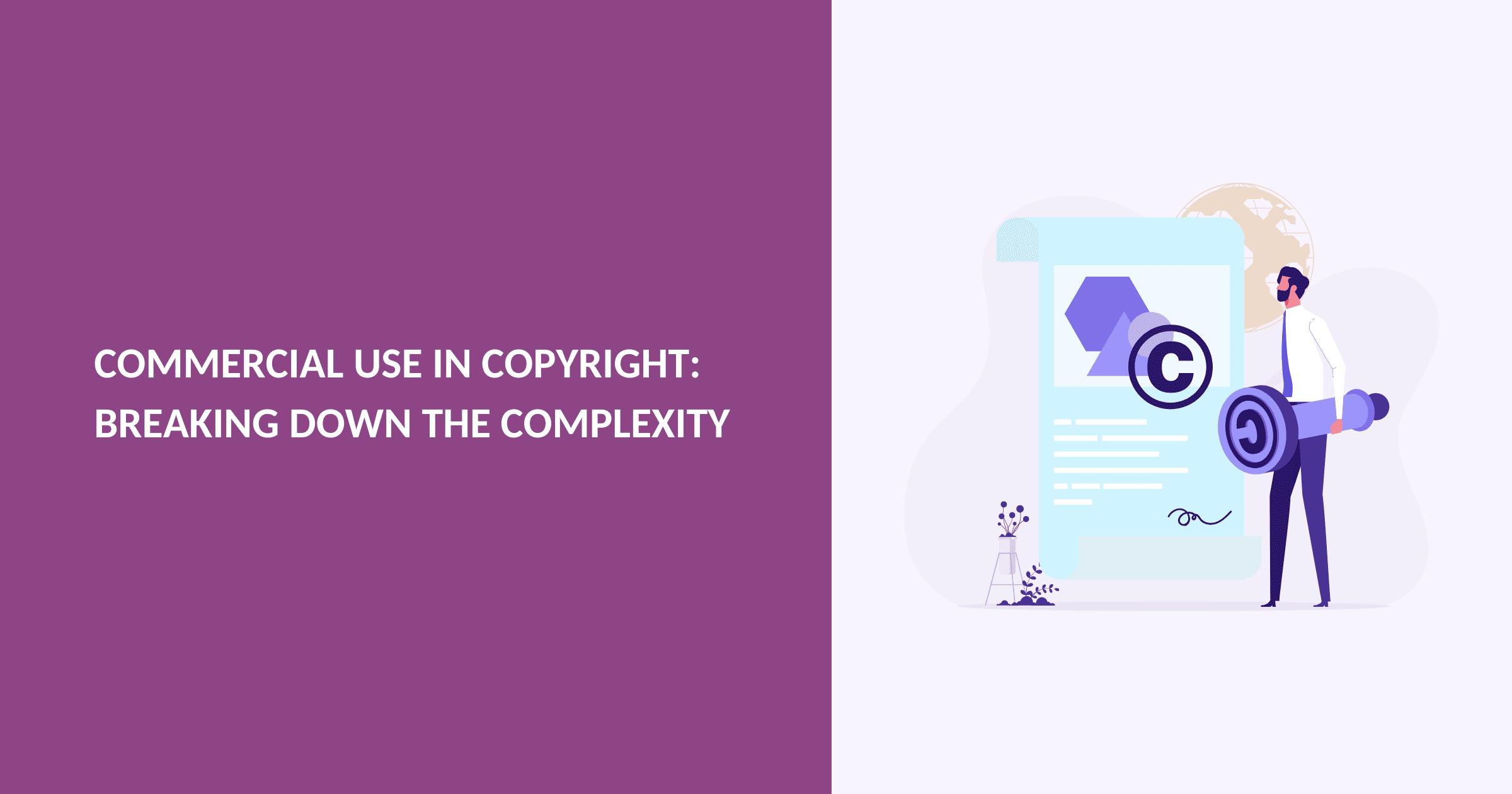 Breaking Down The Complexity of Copyright Commercial Use
