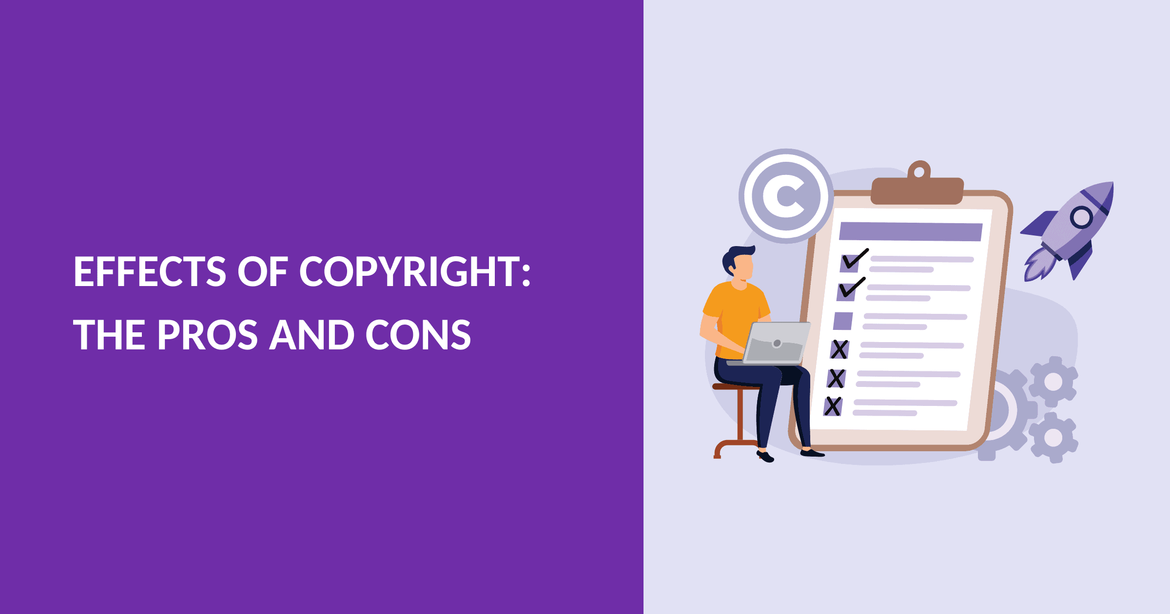 Effects of Copyright: Understanding the Pros and Cons