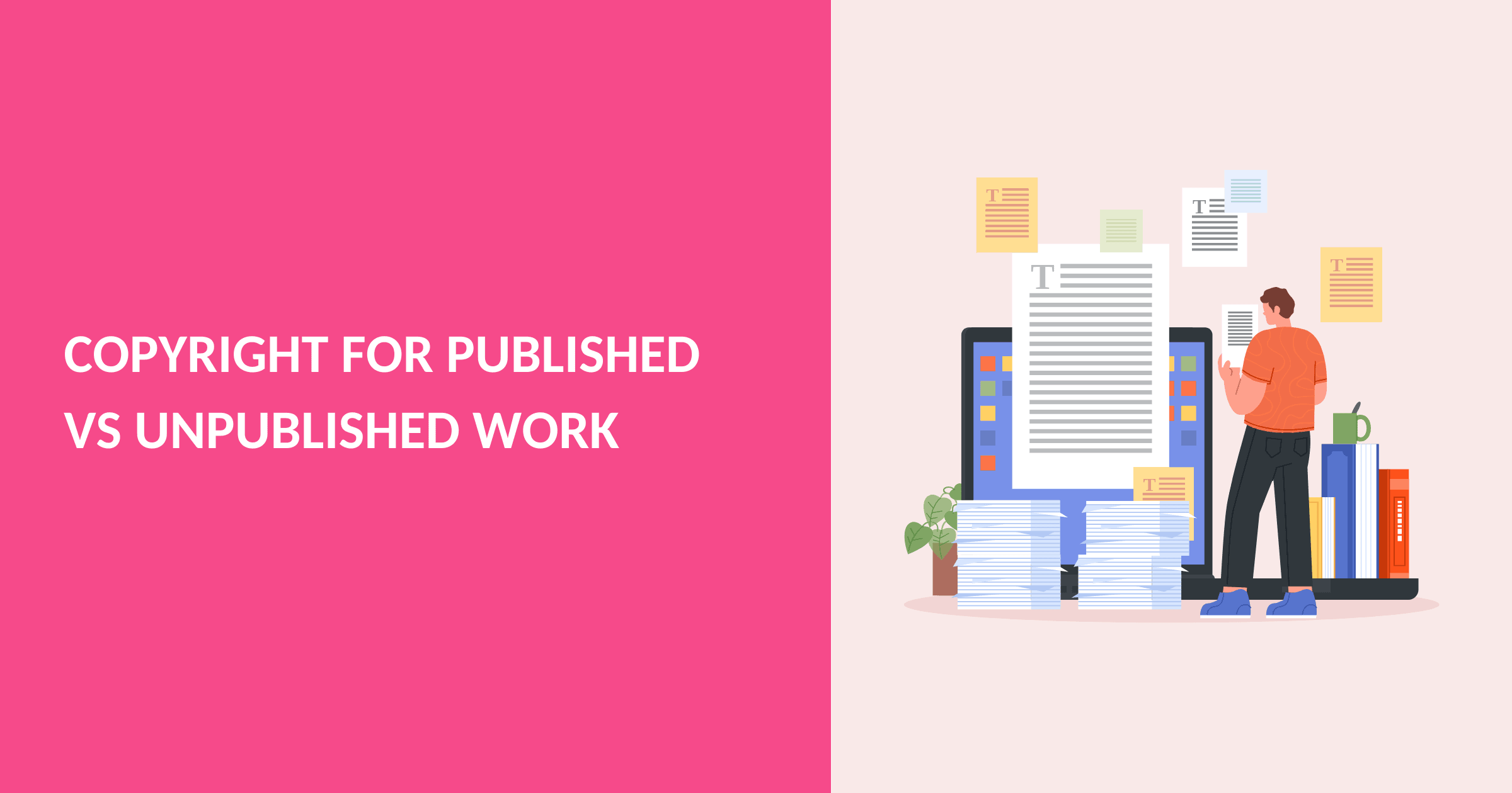 Copyright for Published vs Unpublished Work Key Differences