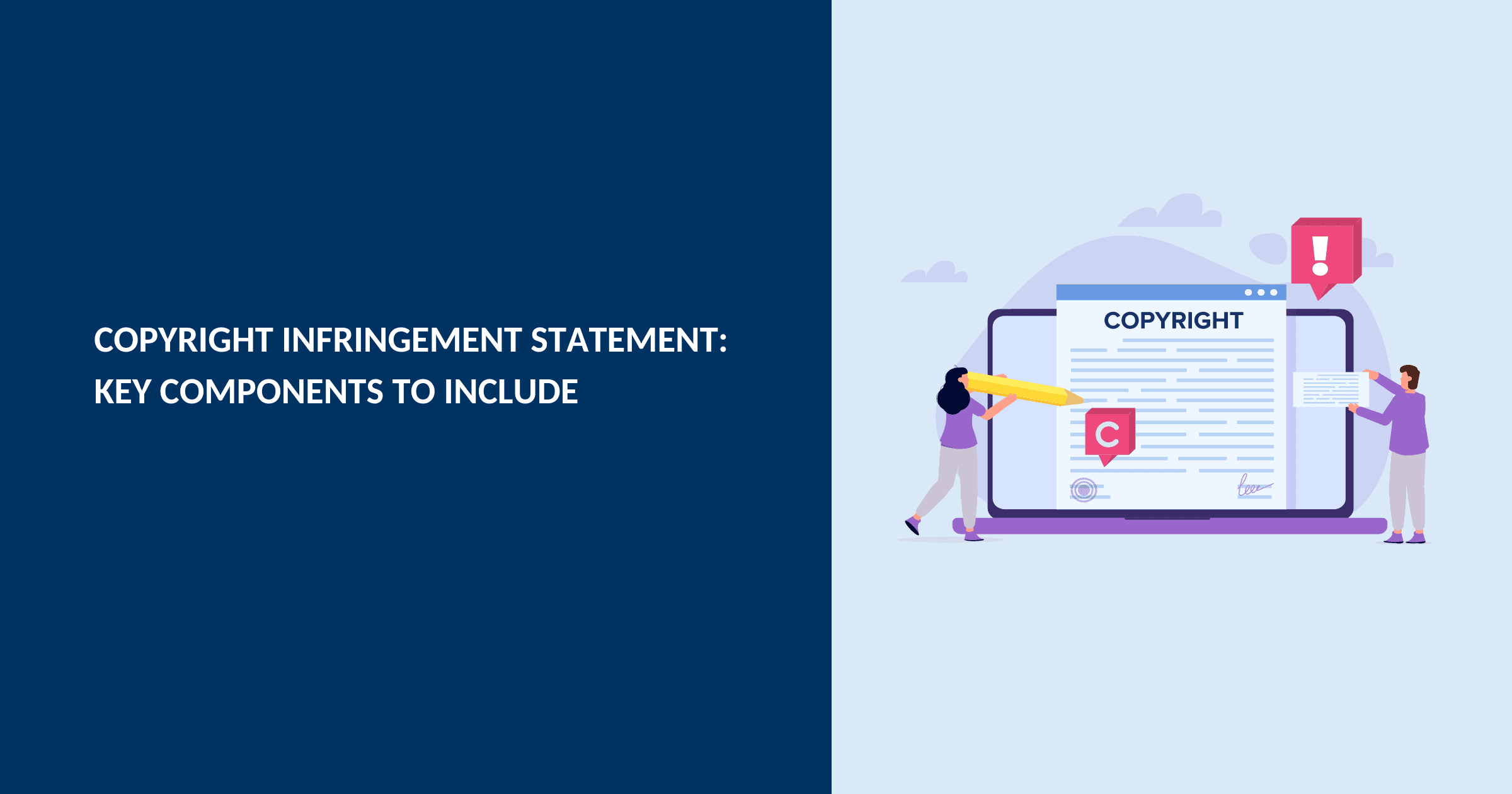 Copyright Infringement Statement: 5 Essentials to Include