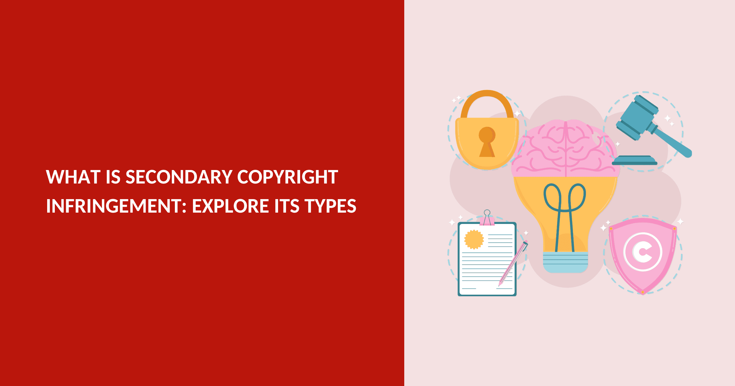 What is a Secondary Copyright Infringement [3 Types]