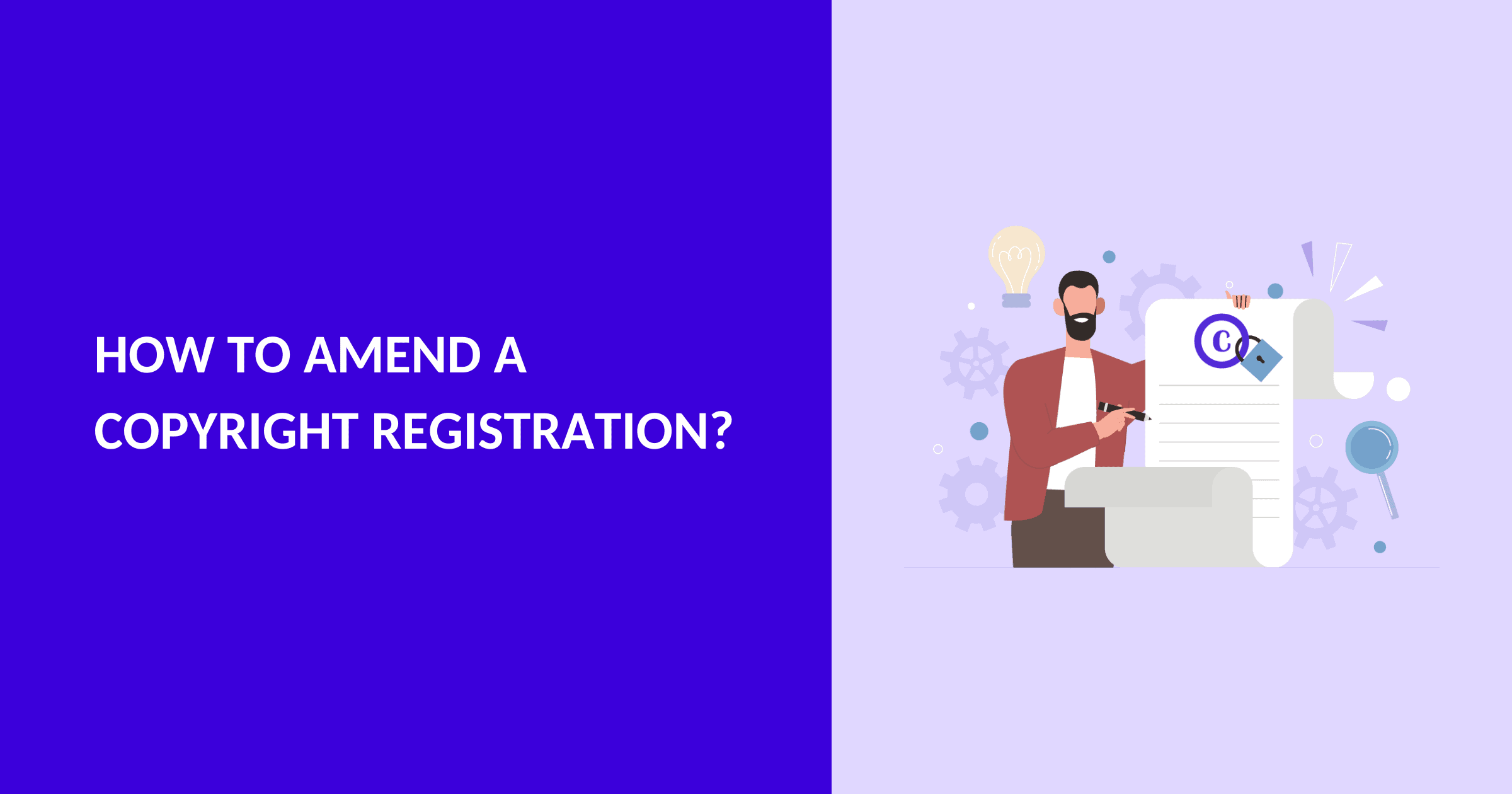 Amend Copyright Registration in 6 Easy Steps