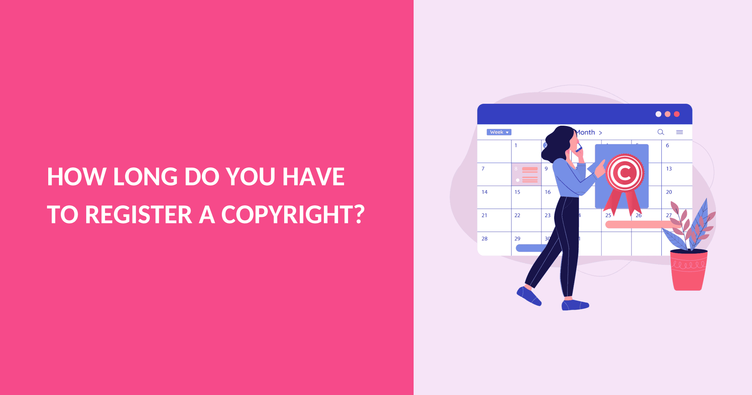 How Long Do You Have to Register a Copyright?