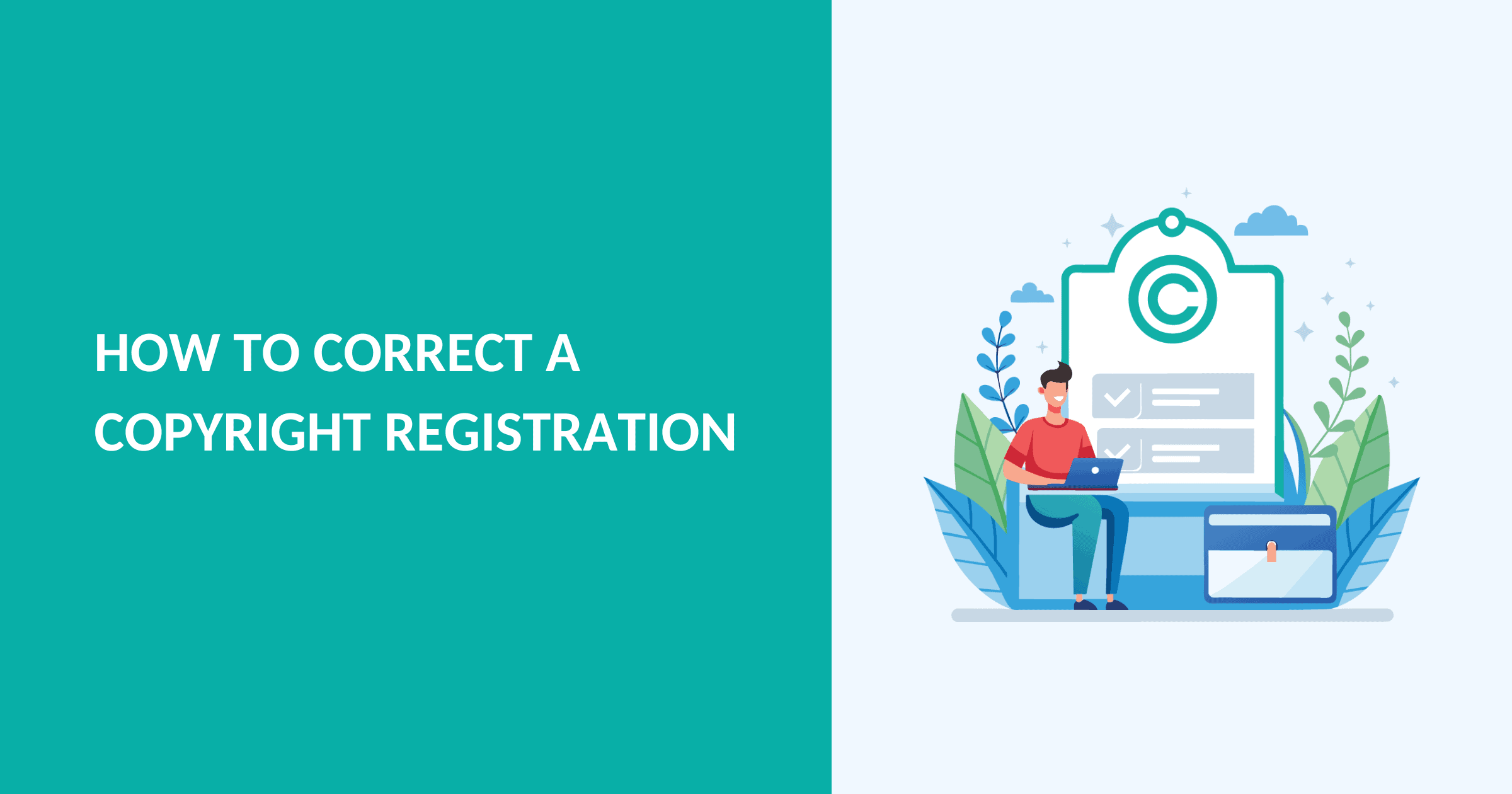 How to Correct a Copyright Registration & Fix Common Errors