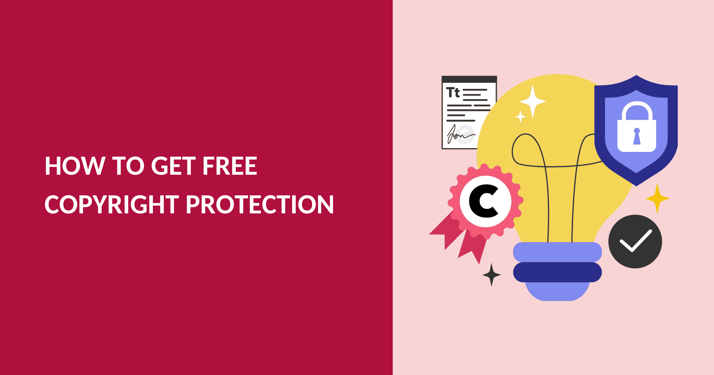 How to Get Free Copyright Protection: No Fees, No Hassle