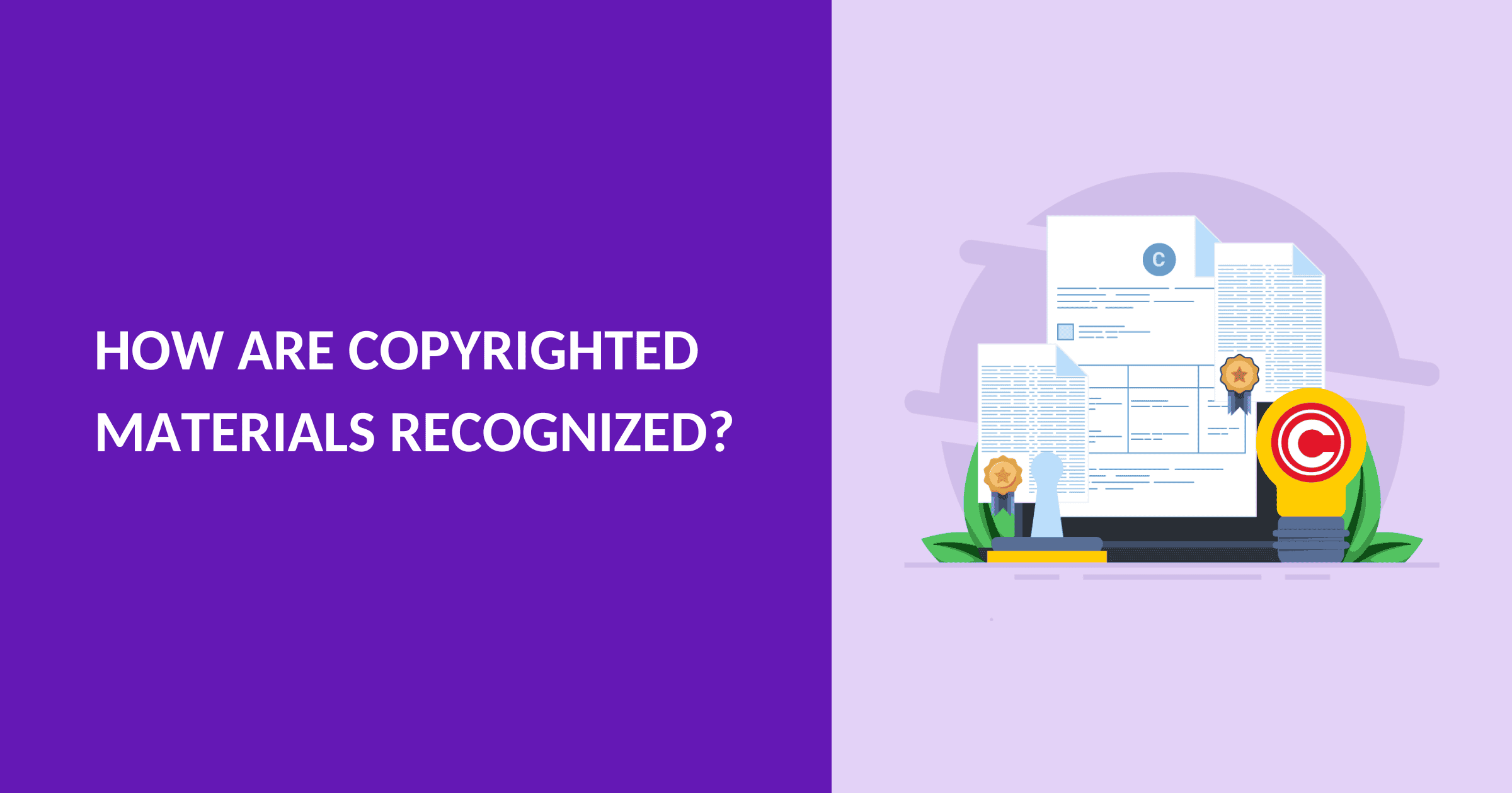 How to Recognize Copyrighted Materials? [Detailed Breakdown]