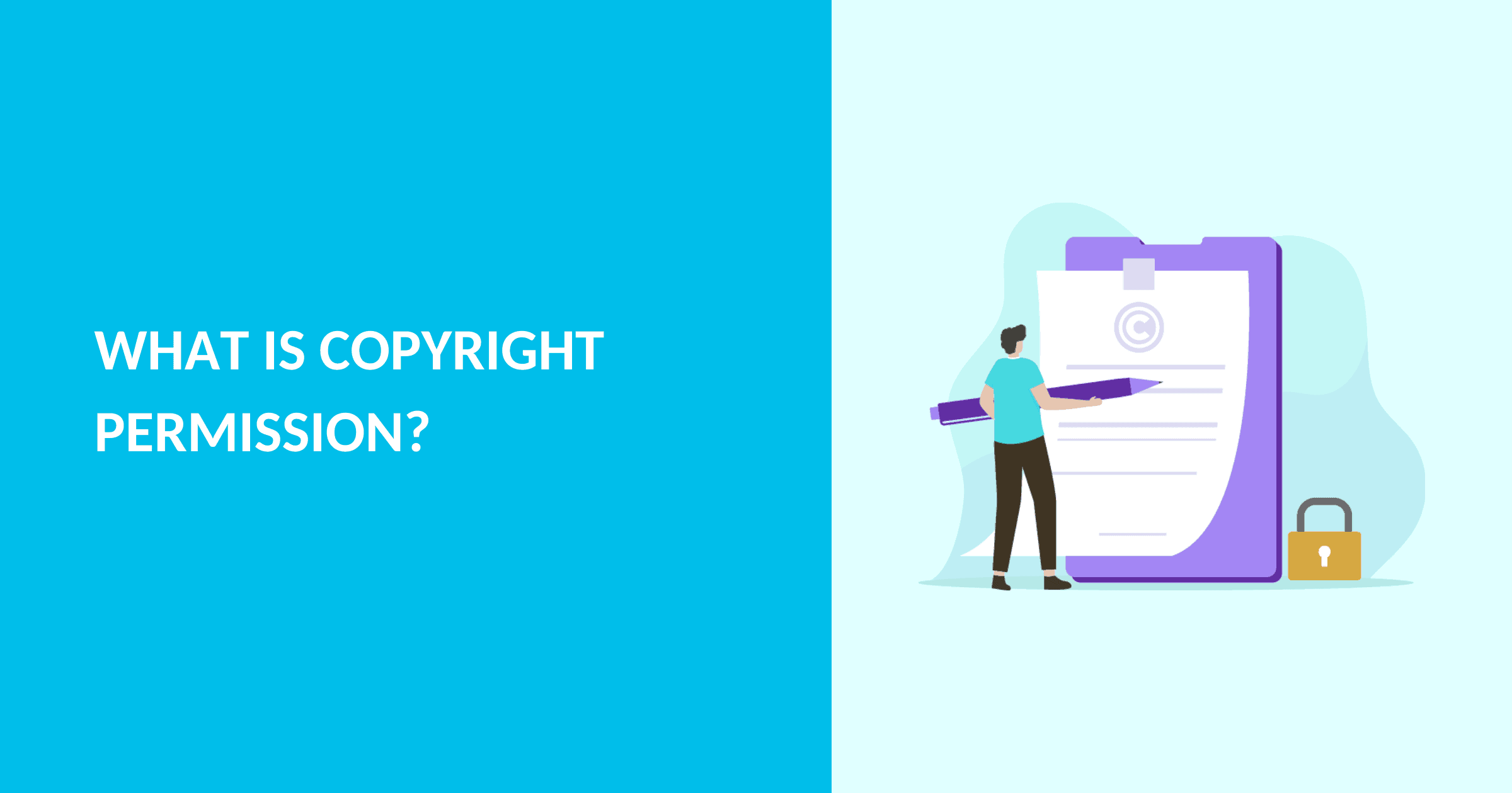 What is Copyright Permission? 7 Steps to Legal Content Use