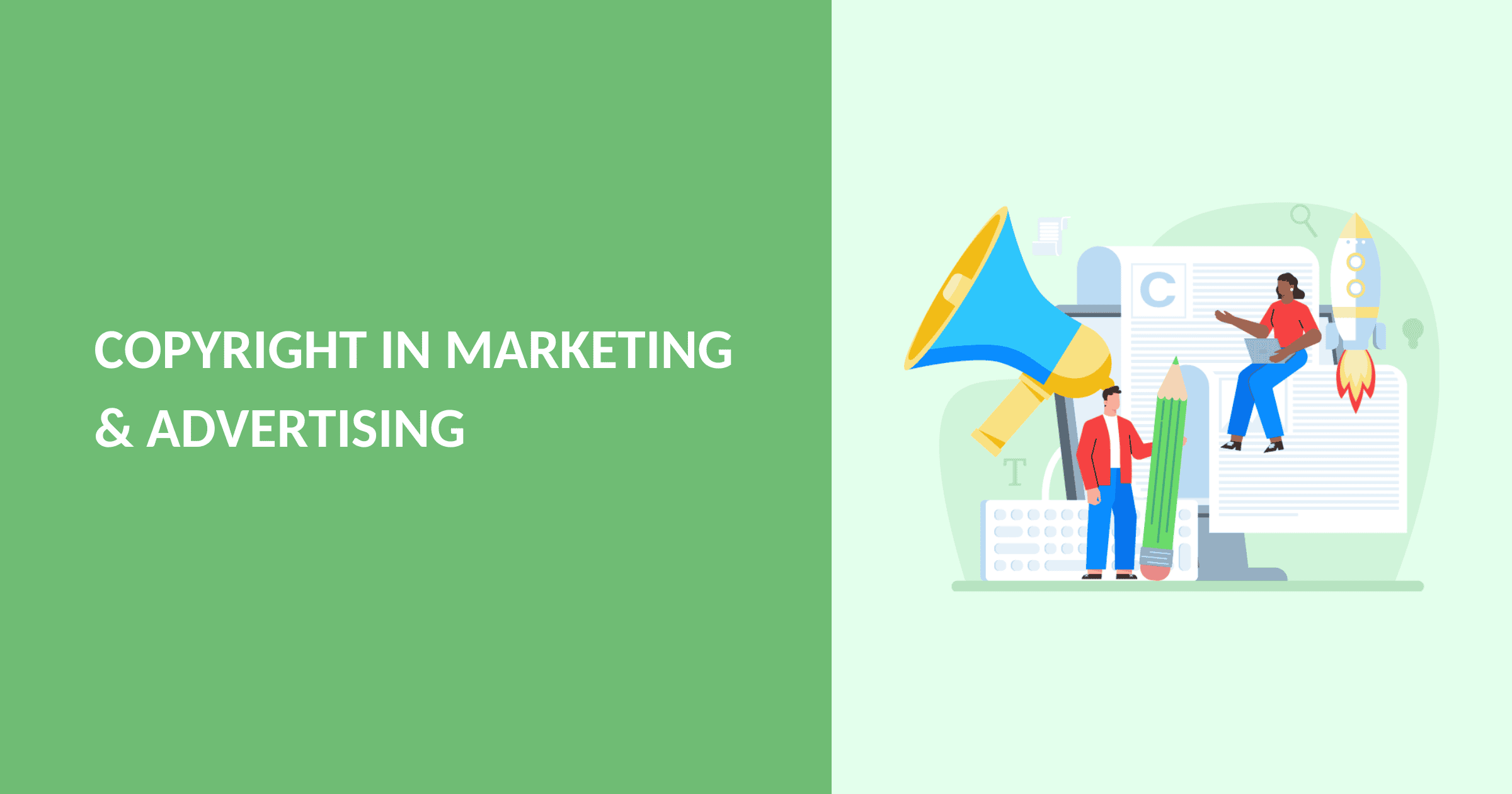 Copyright in Marketing & Advertising: Dos and Don'ts