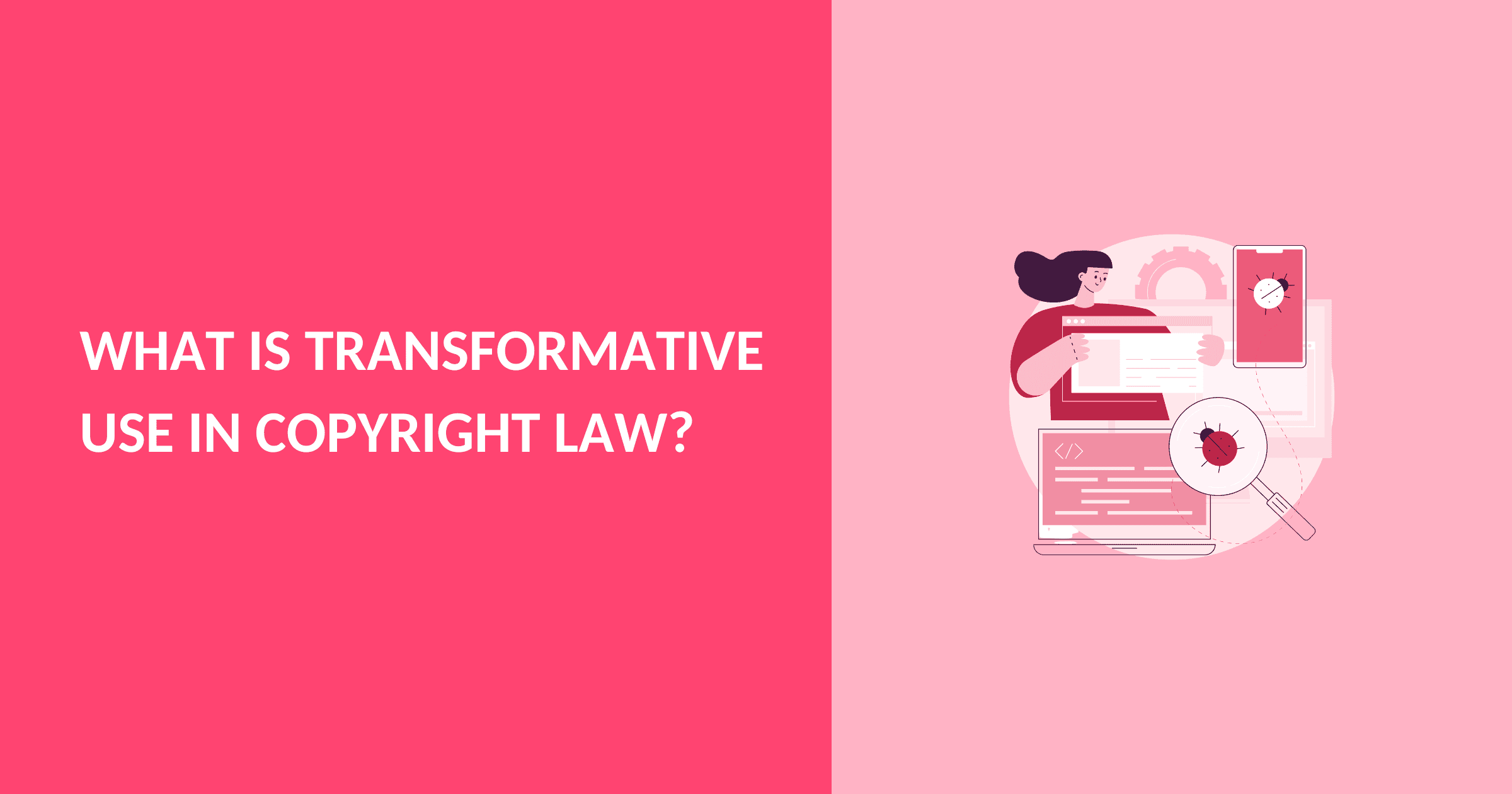 What Is Transformative Use in Copyright? [Important Points]